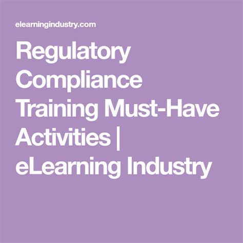 6 Regulatory Compliance Training Must Have Activities