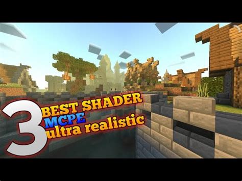 TOP Shader MCPE Ultra Realistic Support Ram Gb Mcpe YouTube