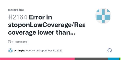 Error In Stoponlowcoverageread Coverage Lower Than Allowed · Issue