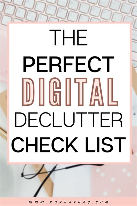 The Perfect Digital Declutter Check List Declutter Declutter Checklist Digital Organization