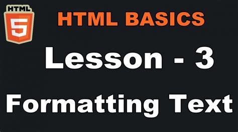 Lesson 3 Formatting Text Html Basics In Hindi