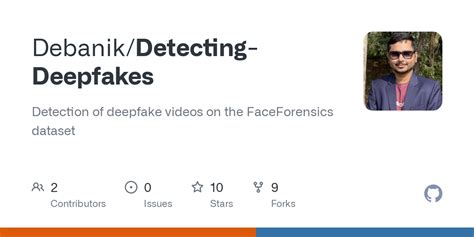 Github Debanikdetecting Deepfakes Detection Of Deepfake Videos On The Faceforensics Dataset