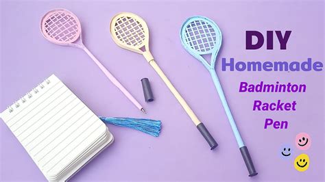 Diy Cute Badminton Penhow To Make Homemade Badminton Racket Penpen