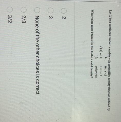 Let X Be A Continous Random Variable With StudyX