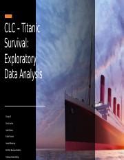 CLC Titanic Survival Exploratory Data Analysis Presentation V Pptx CLC Titanic Survival