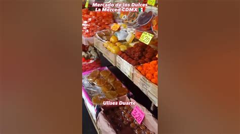Mercado De Los Dulces Mexicanos La Merced🍬🍭🍫😋😌 Youtube