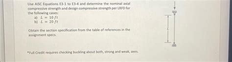 [solved] use aisc equations e3 1 to e3 4 and determine the