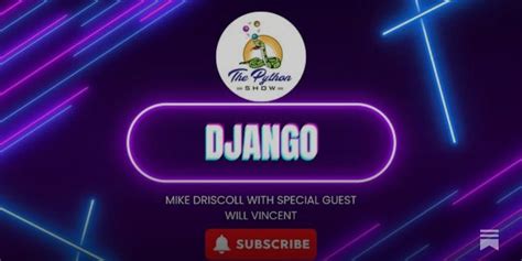 🐍 Michael Driscoll On Linkedin 44 Django With Will Vincent