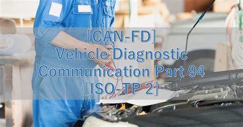 [can Fd] Vehicle Diagnostic Communication Part 94 [iso Tp 2] シミュレーションの世界に引きこもる部屋