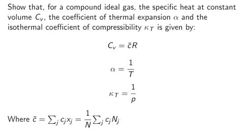 Solved Show That For A Compound Ideal Gas The Specific Heat At Constant Volume Cv The