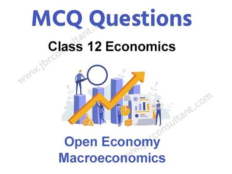 Open Economy Macroeconomics Class 12 Mcq Questions Free Pdf