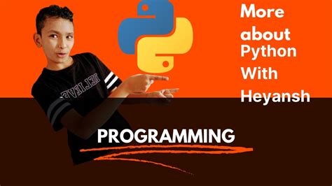 More About Python By Heyansh Coding Coding Programming YouTube