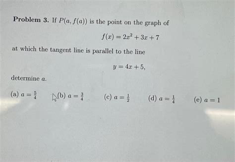 Solved Problem 3 If P A F A Is The Point On The Graph Of Chegg