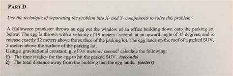 solved part d use the technique of separating the problem