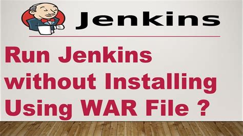How To Install Jenkins With A War File Run Jenkins Without Installing Using War File