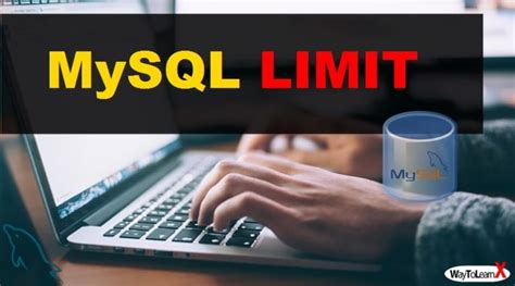 MySQL LIMIT WayToLearnX