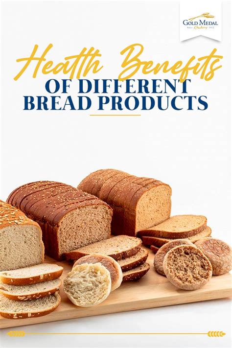 The Health Benefits Of Bread Nutritional Value Of Bread
