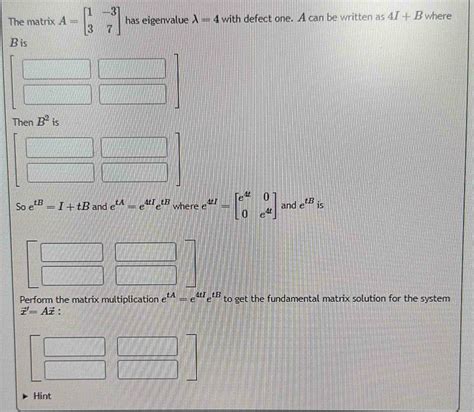 Solved The Matrix Abeginbmatrix 1and 3 3and7endbmatrix Has Eigenvalue
