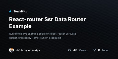 React Router Ssr Data Router Example Stackblitz