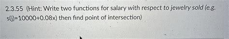 Solved 2355 Hint Write Two Functions For Salary With