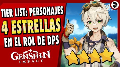 Genshin Impact TIER LIST FREE TO PLAY Personajes 4 ESTRELLAS 1 2 Rol