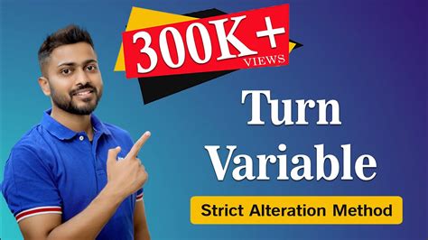 L 37 Turn Variable Strict Alteration Method Process