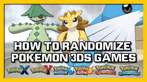 How To Randomise Pokemon 3DS Games Gen 6 7 Randomisation Tutorial