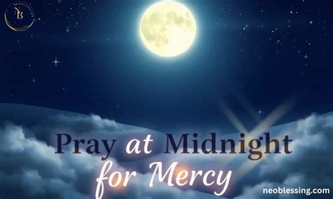 110 Powerful Midnight Prayer Points For Mercy