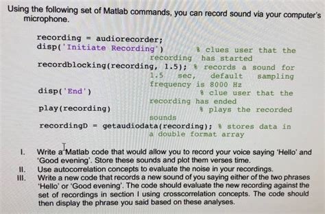 Solved Write A Matlab Code That Would Allow You To Record Chegg Com