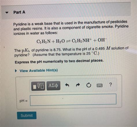 Solved Part A Pyridine Is A Weak Base That Is Used In The