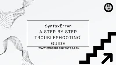 Syntaxerror A Step By Step Troubleshooting Guide