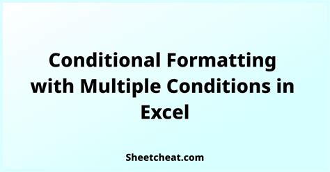 Conditional Formatting With Multiple Conditions In Excel