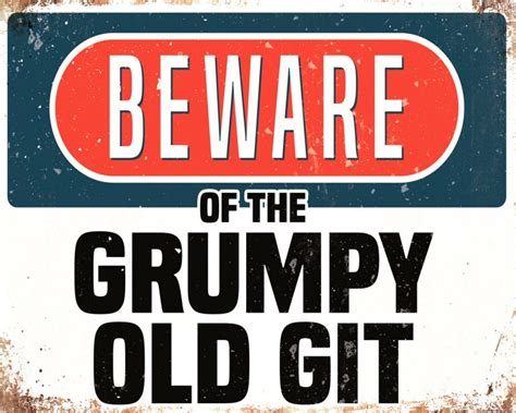 Beware Of The Grumpy Old Git Dad Husband Granddad Metal Plaque Tin Wall