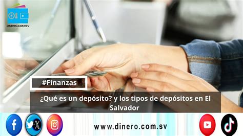 ¿qué Es Un Depósito Y Los Tipos De Depósitos En El Salvador Youtube