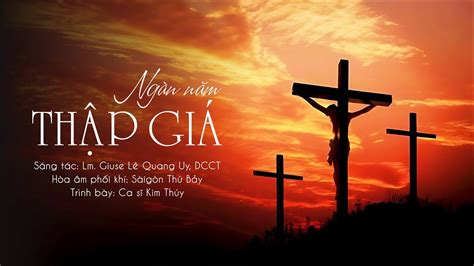 NGÀN NĂM THẬP GIÁ Sáng tác MK QUANG UY Hòa âm Sàigòn Thứ Bảy Trình bày KIM THÚY YouTube