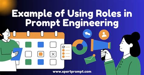What Is An Example Of Using Roles In Prompt Engineering Xpertprompt