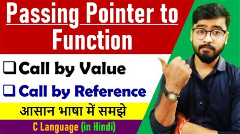 Passing Pointer To A Function In C Hindi Call By Value Reference