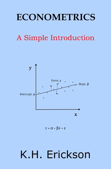 download ~ econometrics a simple introduction by k h erickson ~ ebook pdf kindle epub free