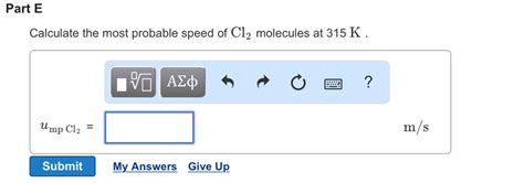 Solved Part E Calculate The Most Probable Speed Of Cl2