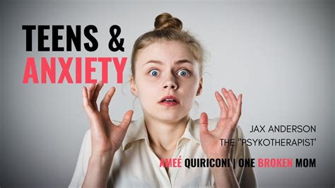 One Broken Mom Teens And Anxiety With Jax Anderson Youtube