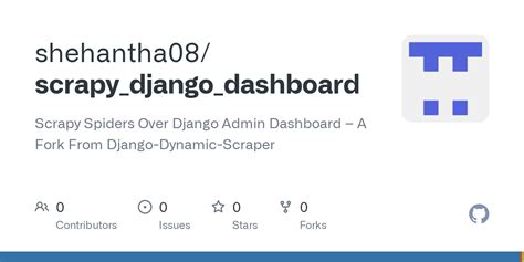 Github Shehantha Scrapy Django Dashboard Scrapy Spiders Over Django Admin Dashboard A