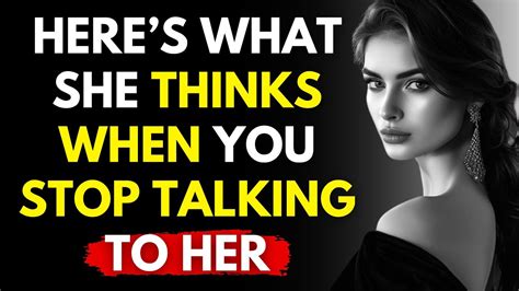 Heres What Shell Do When You Stop Talking To Her Psychological Trick Stoicism Stoic