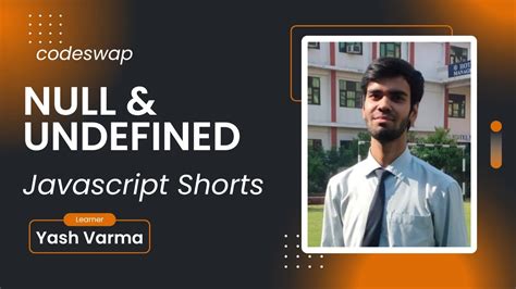 Use Earphone🙂 Null And Undefined In Javascript Javascript Shorts Youtube