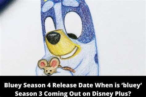 Bluey Season Release Date When Is Bluey Season Coming Out On Disney Plus In Disney