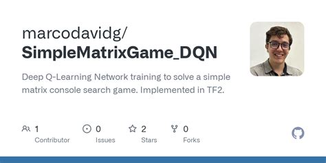 GitHub Marcodavidg SimpleMatrixGame DQN Deep Q Learning Network Training To Solve A Simple