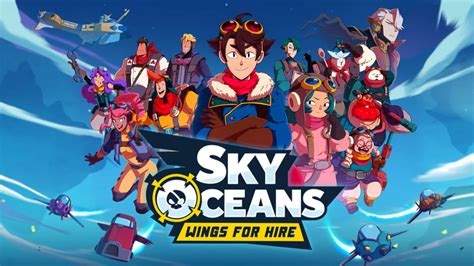 Sky Oceans Wings For Hire Review An Emotional Flight｜game8