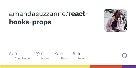 Github Amandasuzzannereact Hooks Props