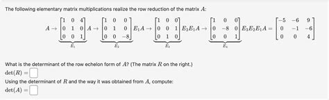 Solved The Following Elementary Matrix Multiplications