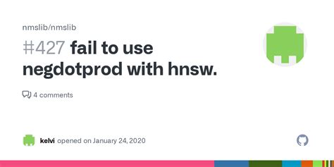 Fail To Use Negdotprod With Hnsw · Issue 427 · Nmslibnmslib · Github