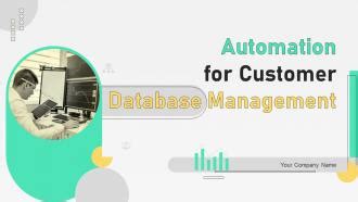 Automation For Customer Database Management Powerpoint Presentation